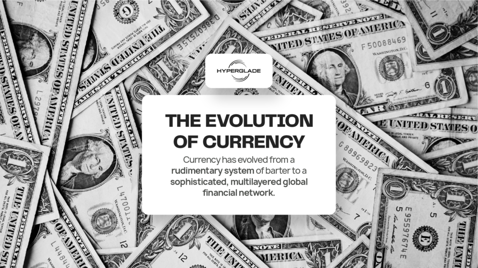 The Evolution of Currency